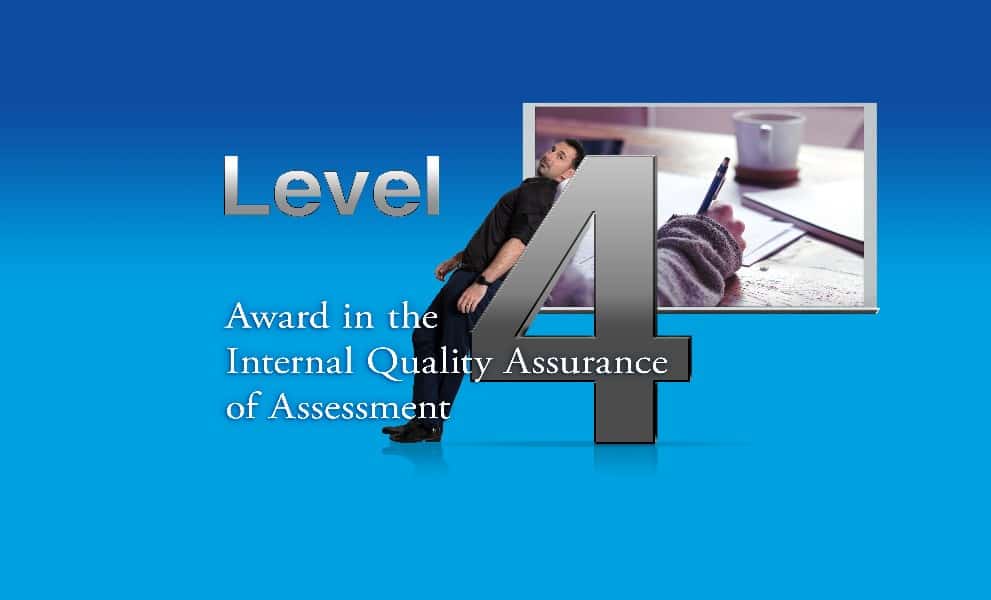 Level 4 Award in the Internal Quality Assurance of Assessment Processes ...