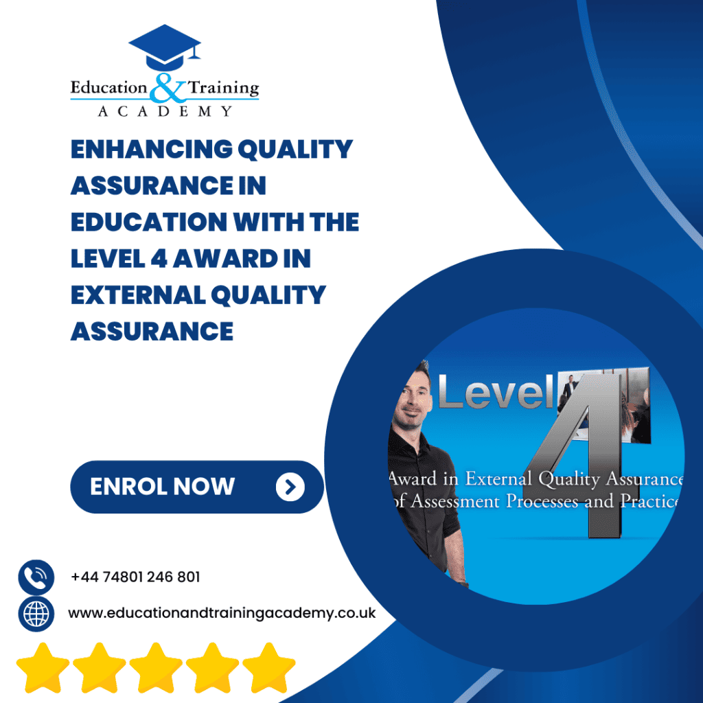 Enhancing Quality Assurance in Education with the Level 4 Award in ...